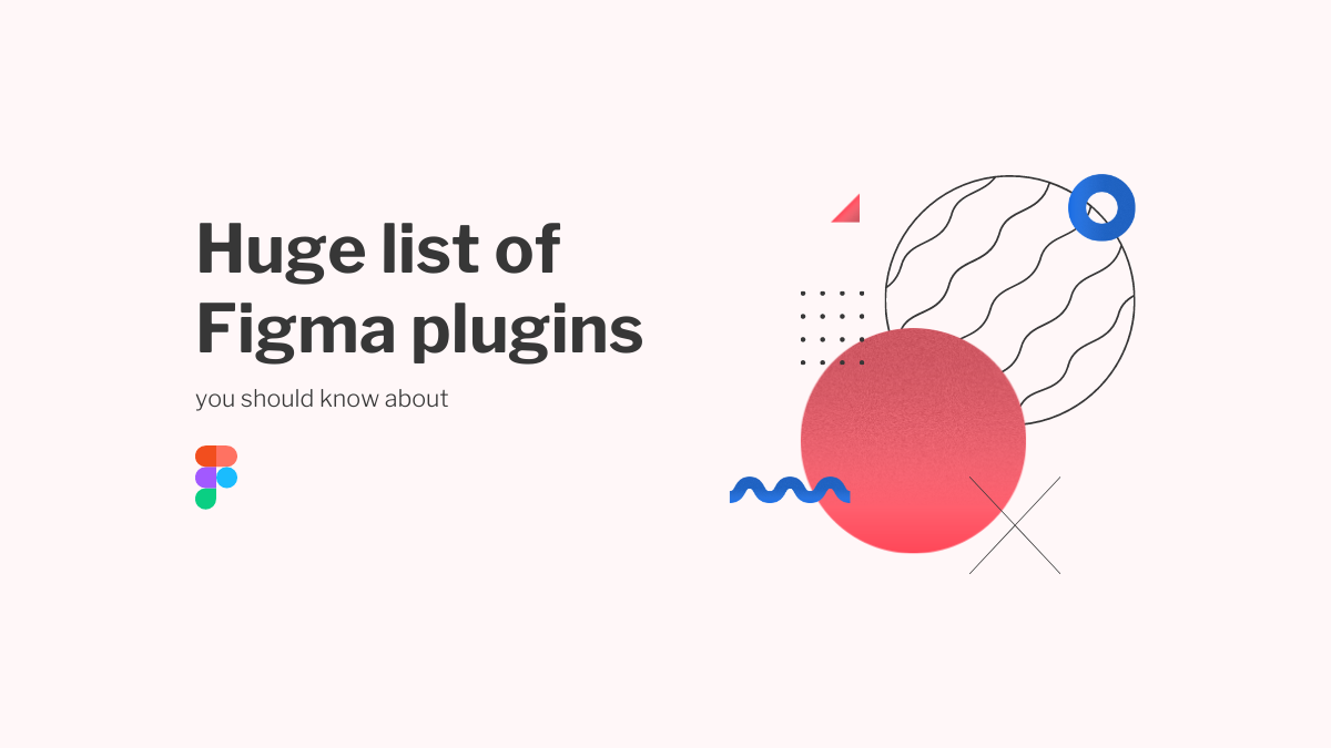 Huge list of Figma plugins you should know about - KAT CODES